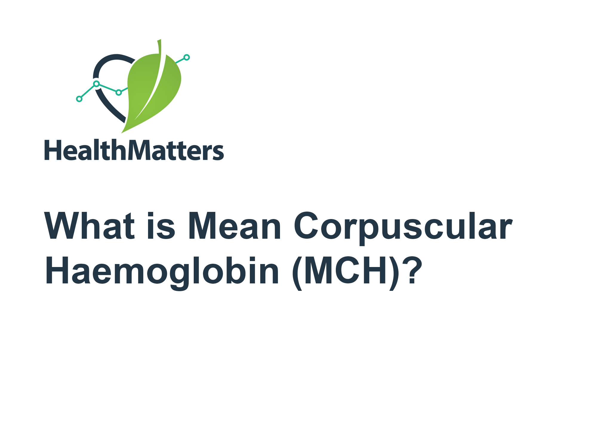 What is Mean Corpuscular Haemoglobin (MCH)
