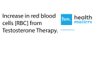 Increase in red blood cells [RBC] from Testosterone Therapy.